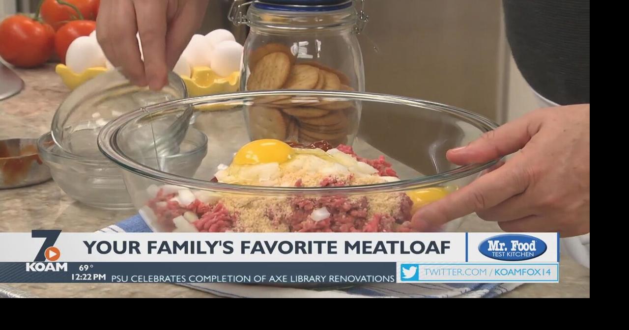 Mr. Food: Your Family’s Favorite Meatloaf | Mr. Food | koamnewsnow.com