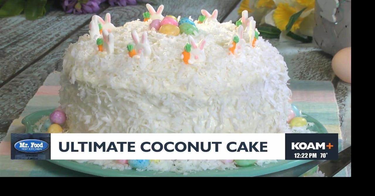 Mr. Food: Ultimate Coconut Cake | Mr. Food | koamnewsnow.com