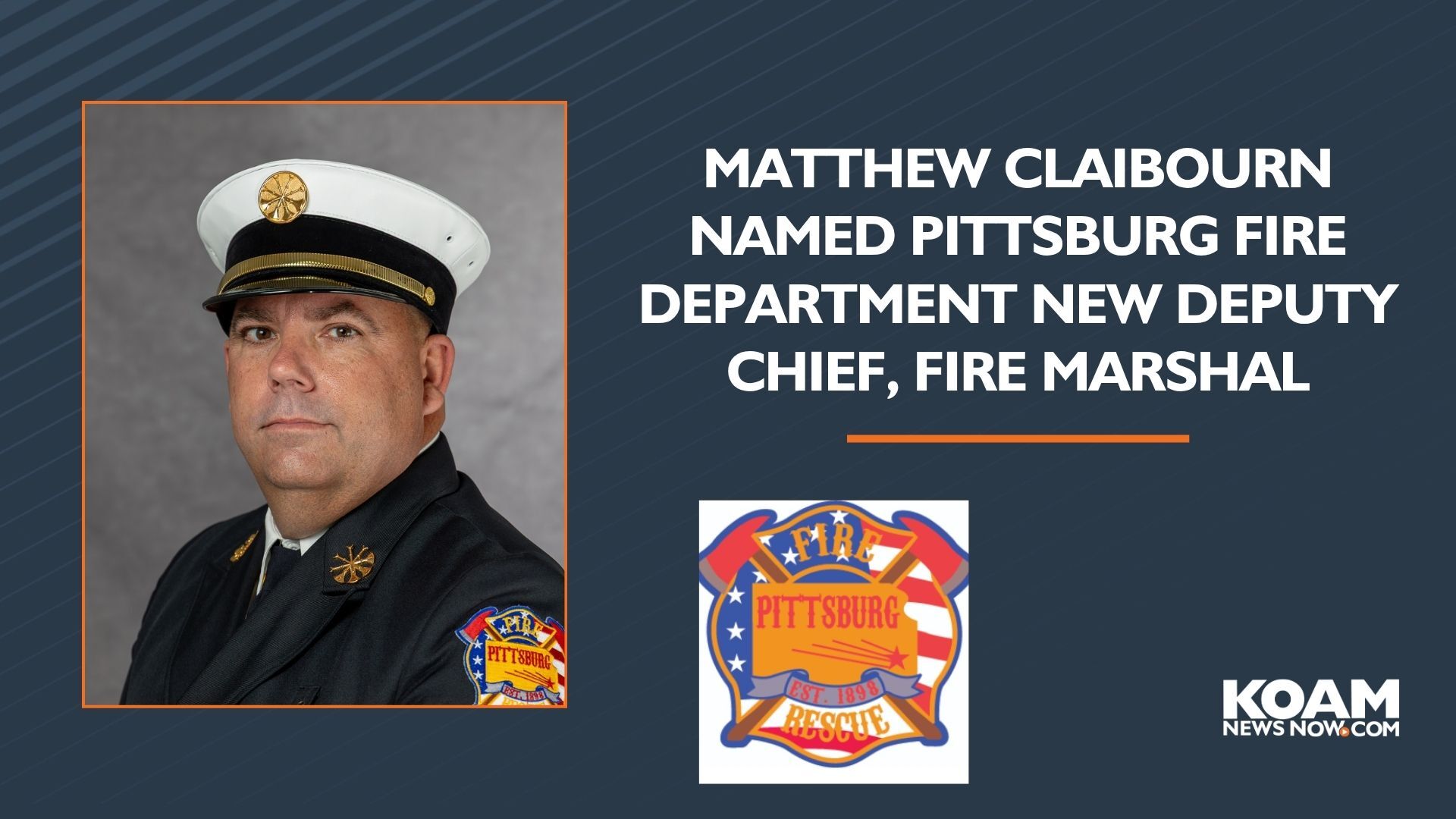 Pittsburg Fire Department names new deputy chief, fire marshal | Kansas ...