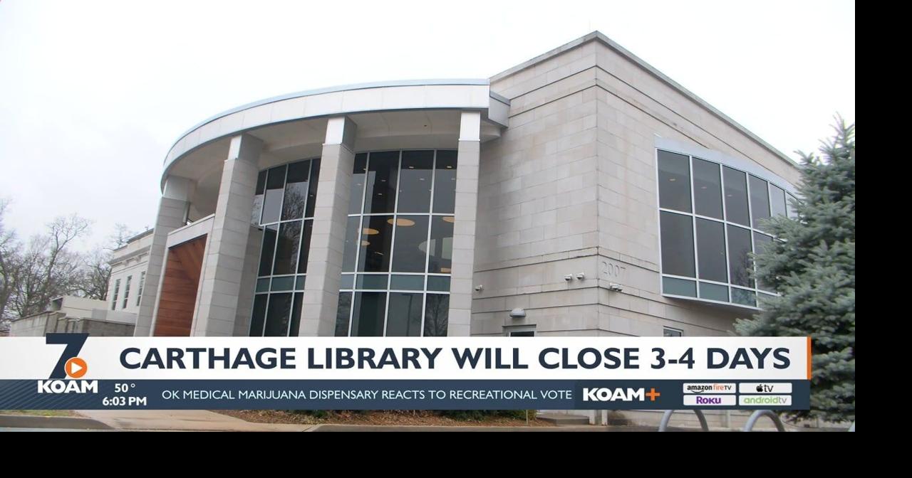 Carthage Library Will Close 3-4 Days (03/09/23) | Video | koamnewsnow.com