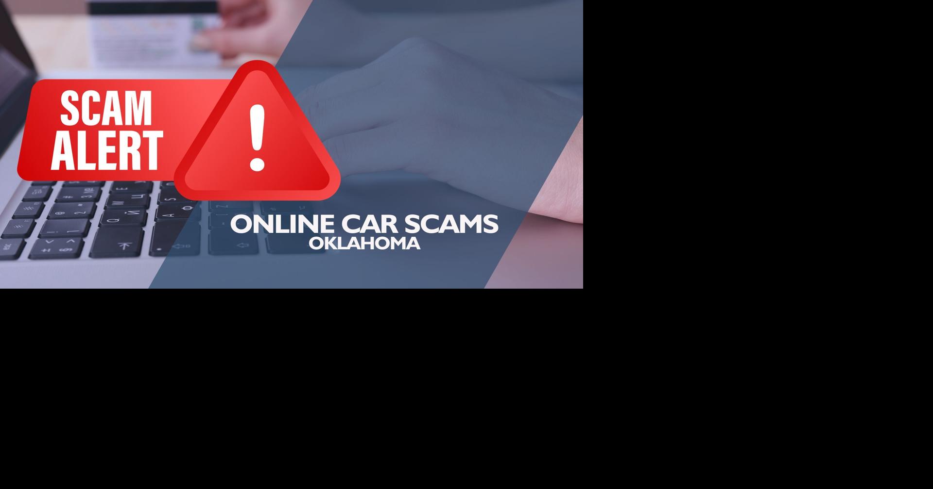 Attorney General warns Oklahomans of online car sale scam | Family ...