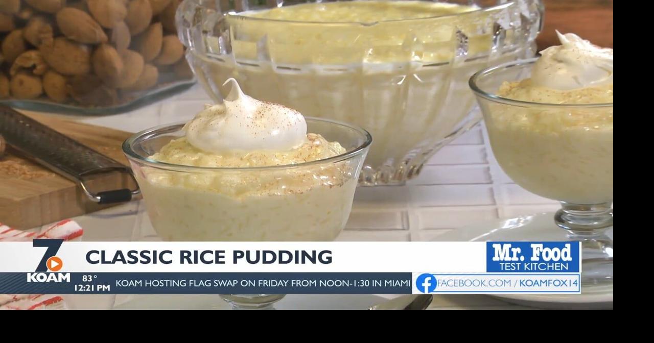 Mr. Food: Classic Rice Pudding | Mr. Food | koamnewsnow.com