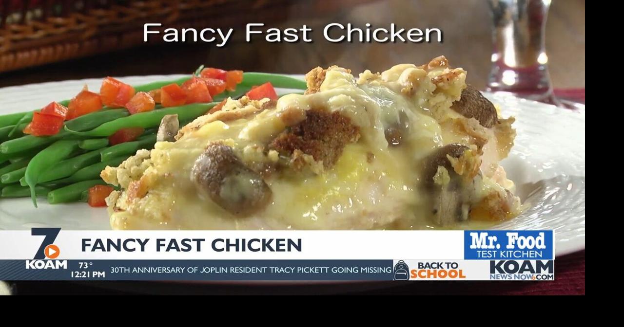 Mr. Food: Fancy Fast Chicken | Mr. Food | koamnewsnow.com