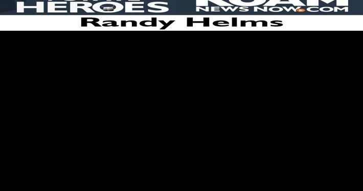 Randy Helms | 4 State Hero List | koamnewsnow.com
