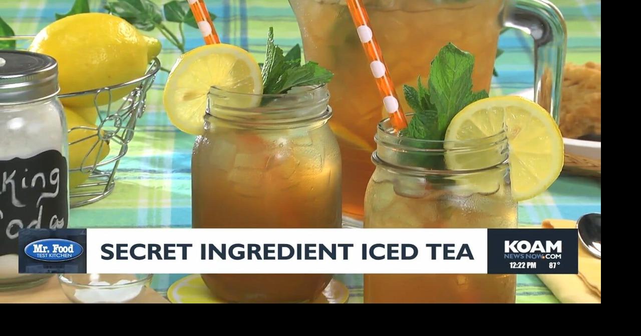 Mr. Food: Secret Ingredient Iced Tea | Mr. Food | koamnewsnow.com