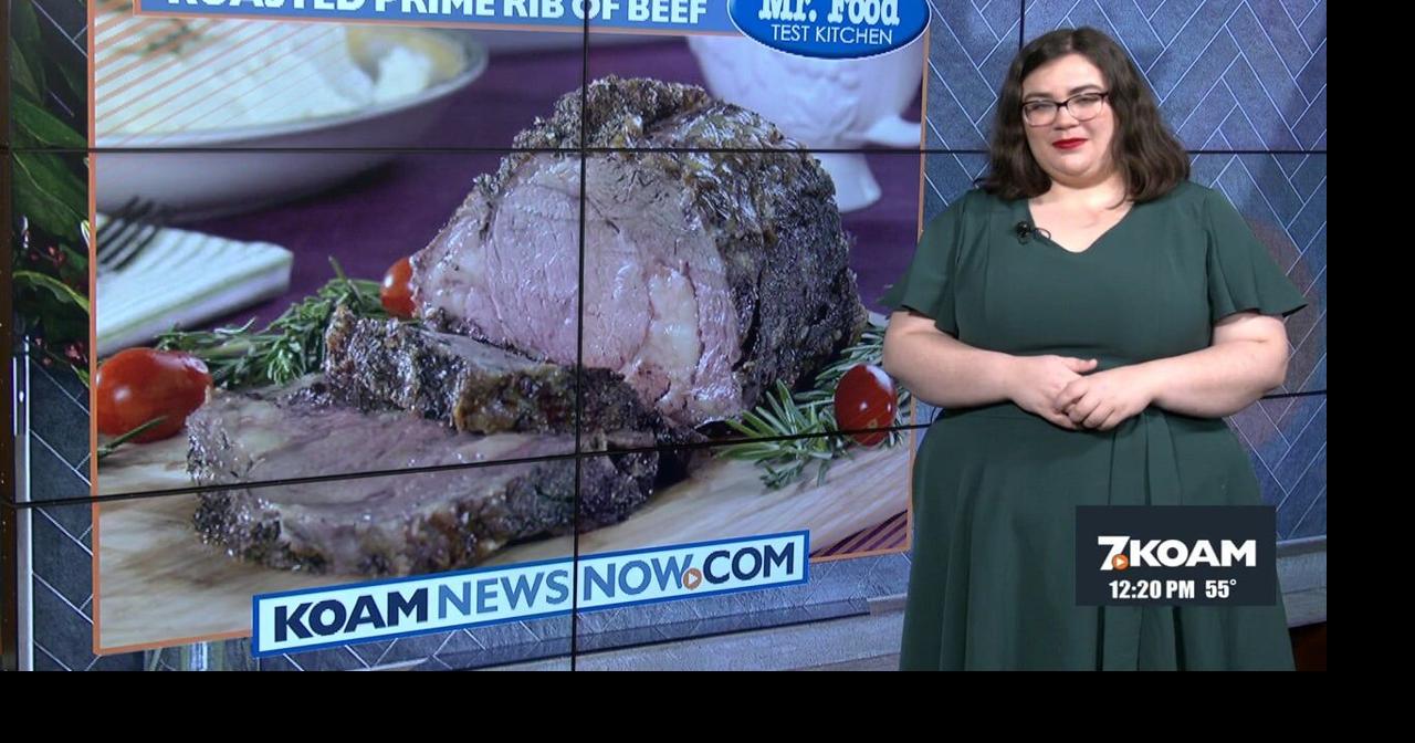 Mr. Food: Roasted Prime Rib of Beef | Food and Recipes | koamnewsnow.com