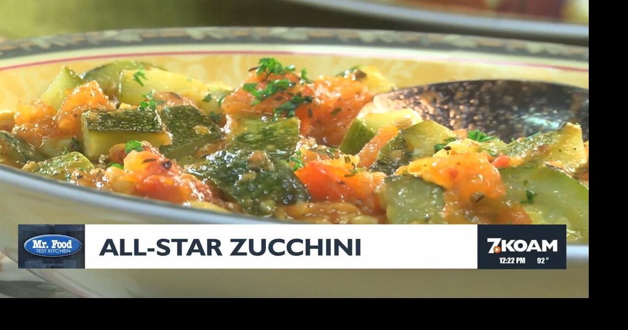 Mr. Food: All-Star Zucchini | Mr. Food | koamnewsnow.com