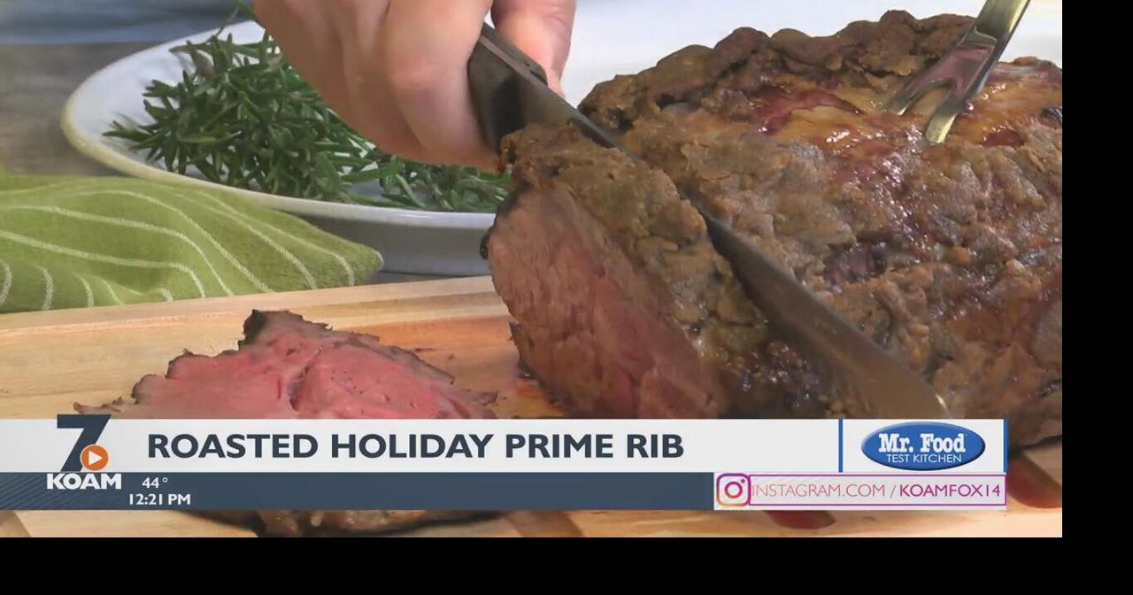 Mr. Food: Roasted Holiday Prime Rib | Mr. Food | koamnewsnow.com
