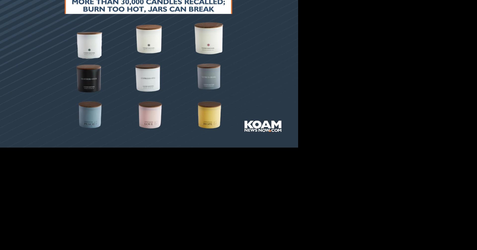 More than 30k candles recalled; burn too hot, jars can break | Recalls ...
