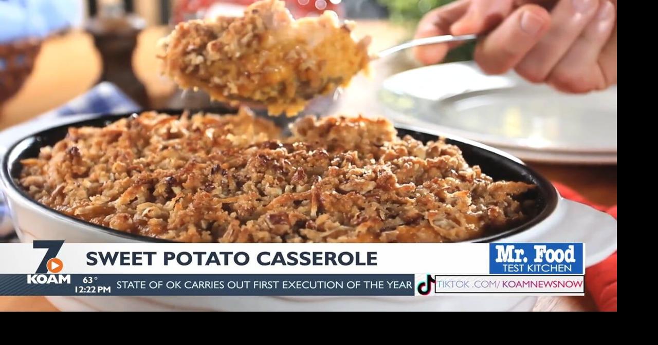 Mr. Food: Sweet Potato Casserole | Mr. Food | koamnewsnow.com