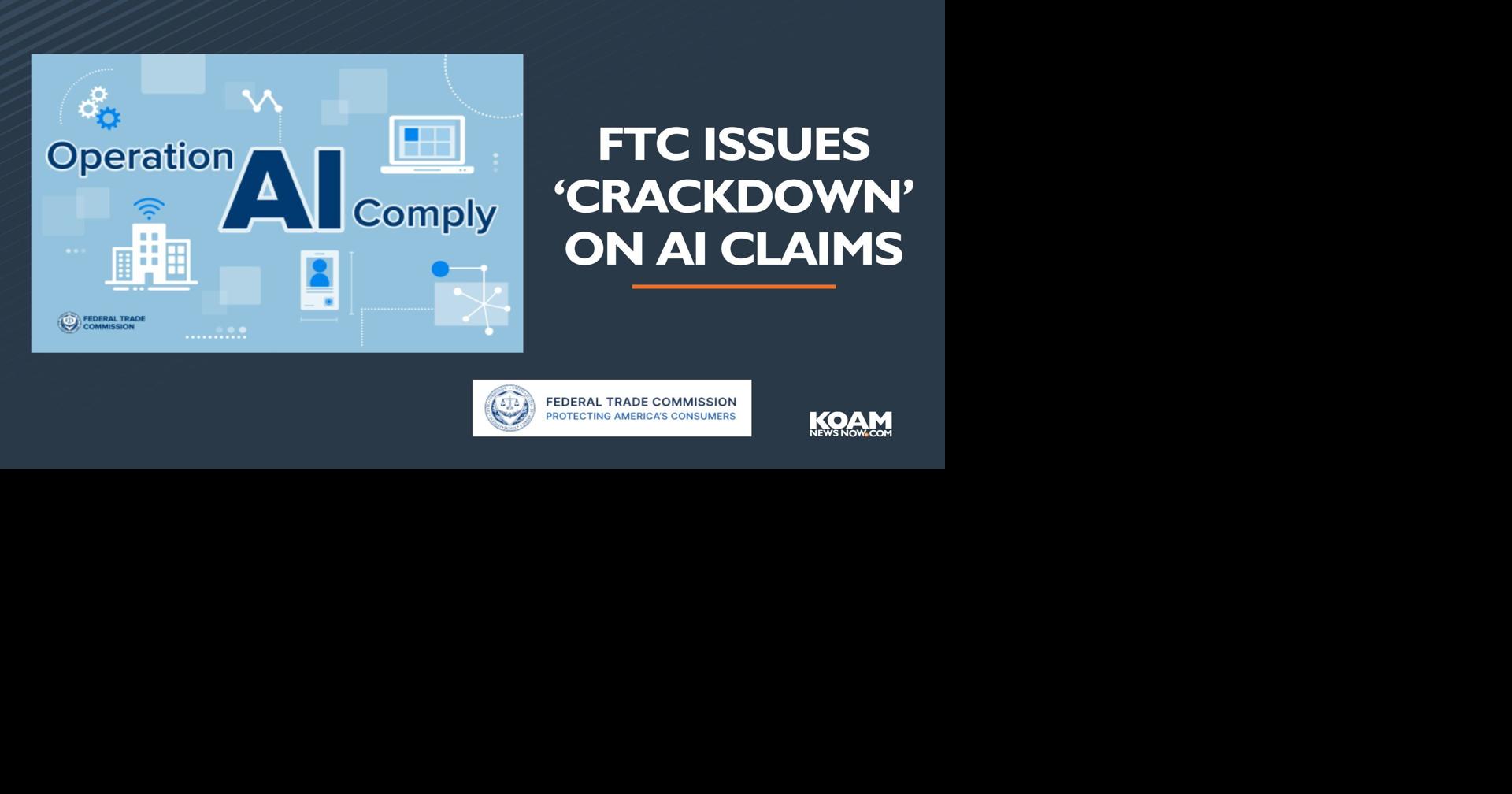 FTC launches 'Operation AI Comply' targeting deceptive AI practices ...