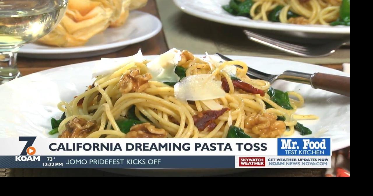 Mr. Food: California Dreaming Pasta Toss | Mr. Food | koamnewsnow.com