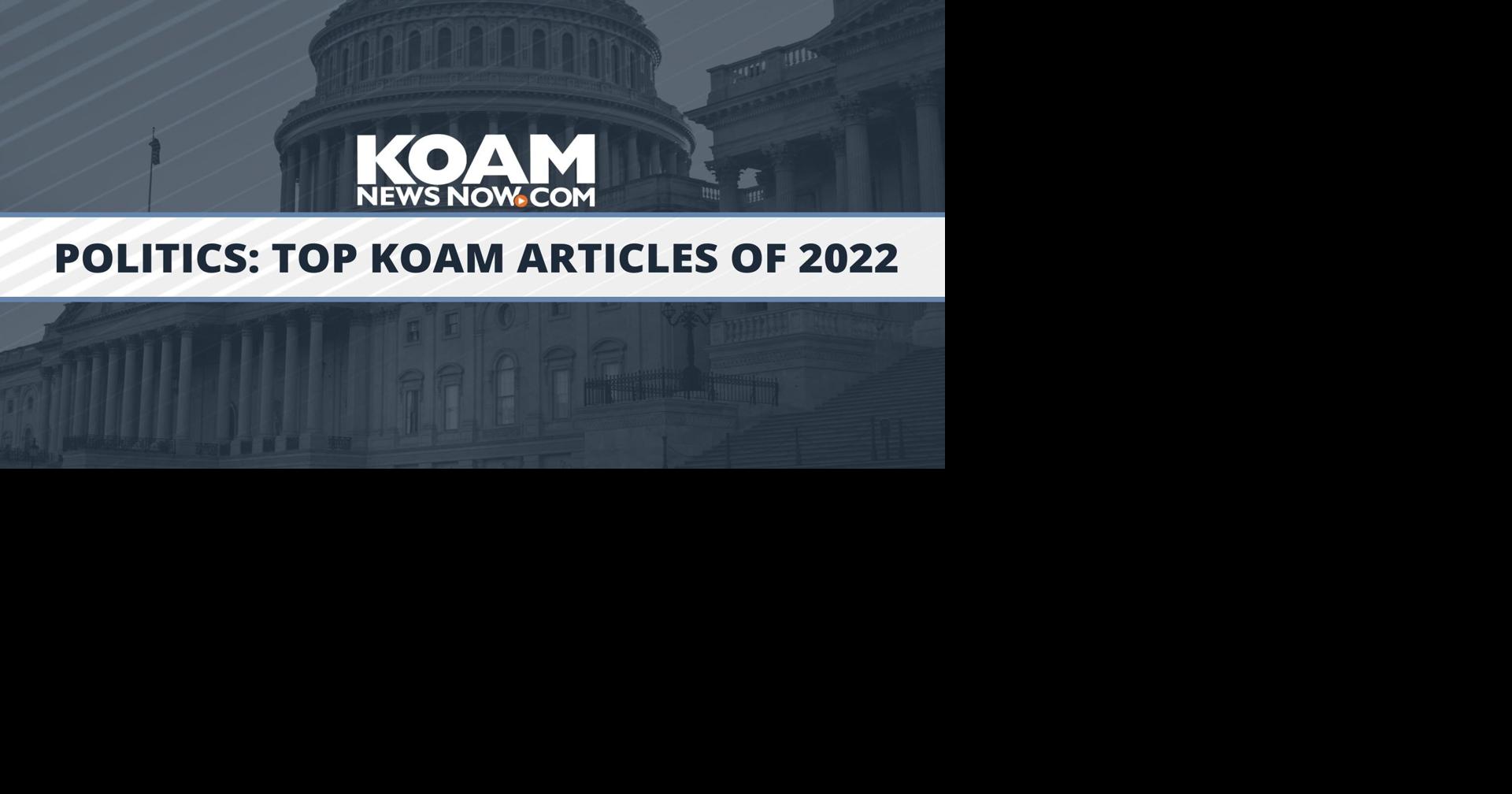 Politics in the 4-States: Top viewed KOAM articles of 2022 | News ...