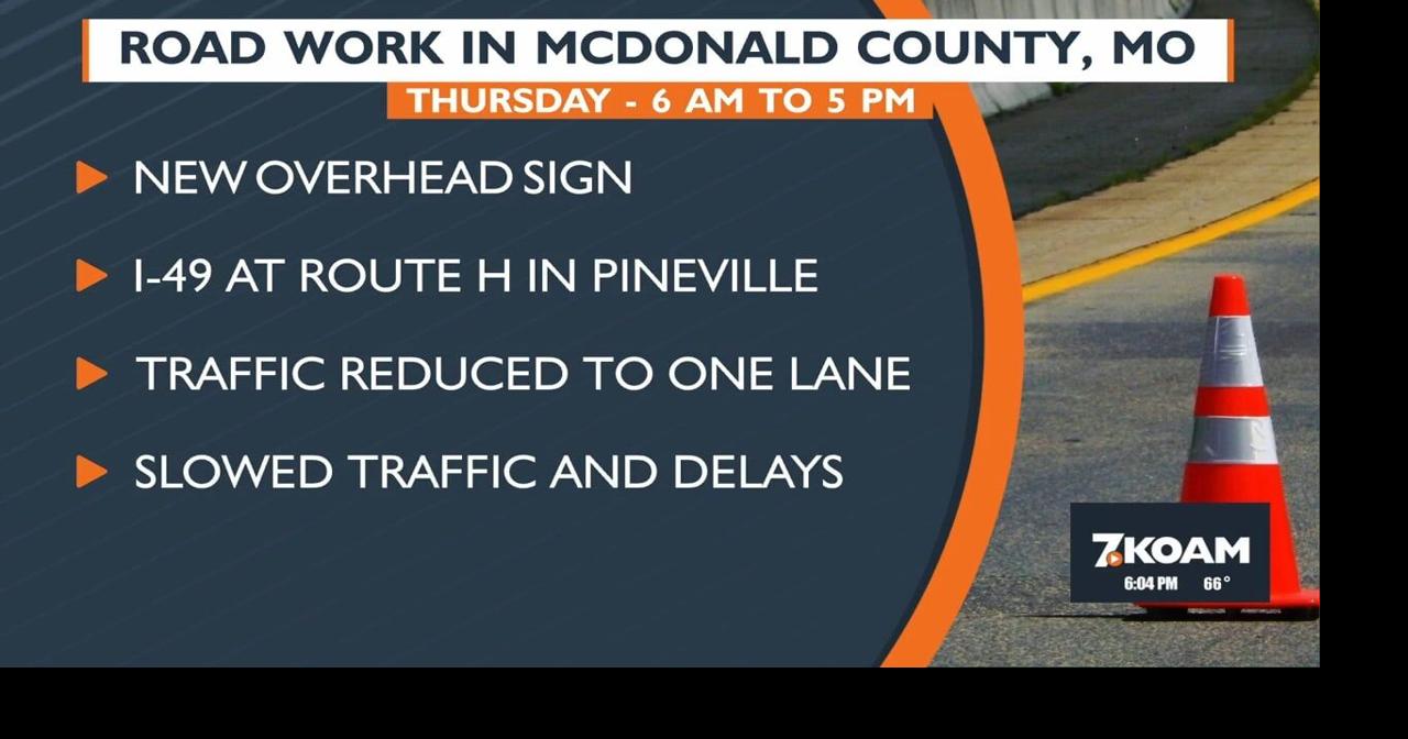 MoDOT: traffic impacts on Southbound I-49 in McDonald Co. for sign work ...