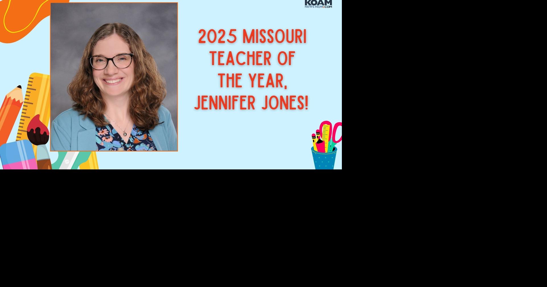 Jennifer Jones named 2025 Missouri Teacher of the Year | Education ...