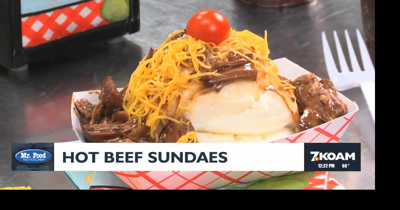 Mr. Food: Hot Beef Sundaes | Mr. Food | koamnewsnow.com