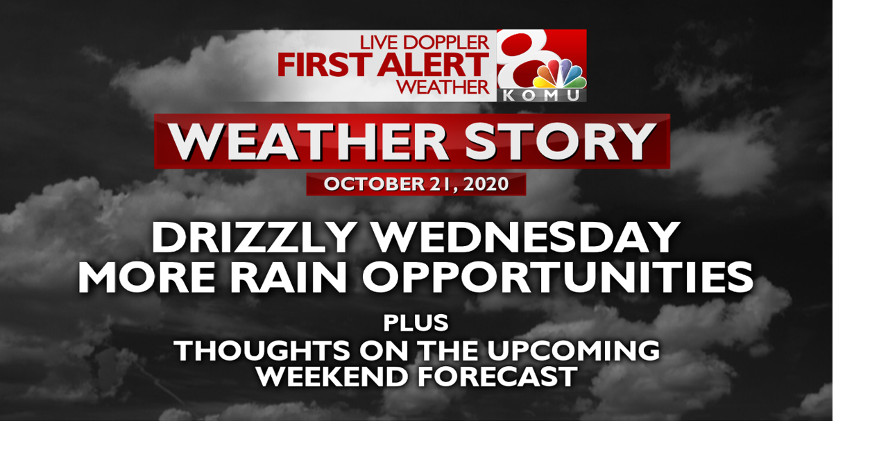 Forecast: Rain continues on a drizzly Wednesday | Weather | komu.com