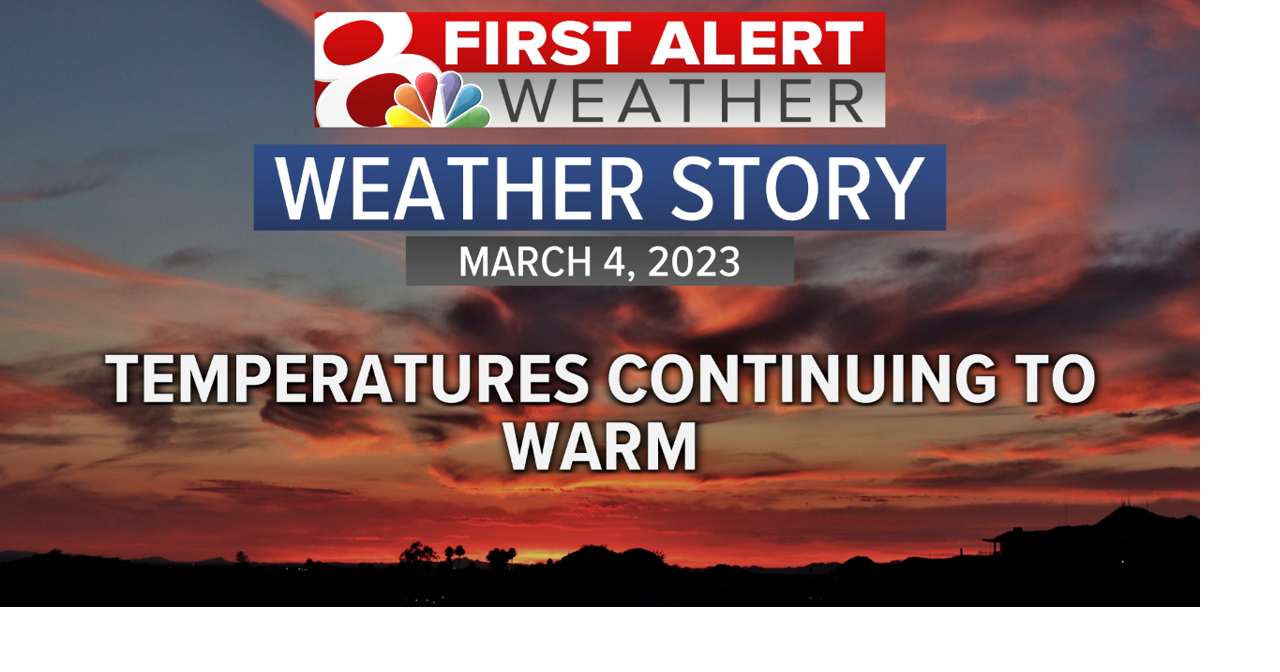 Forecast: Temperatures continue to rise as we finish out our weekend ...