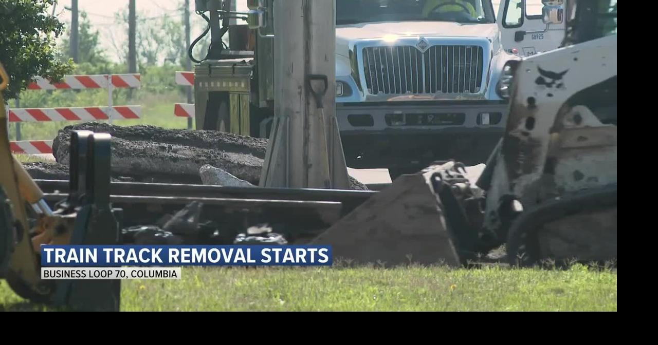 Railroad track removal to close Business Loop 70 in Columbia | Mid ...