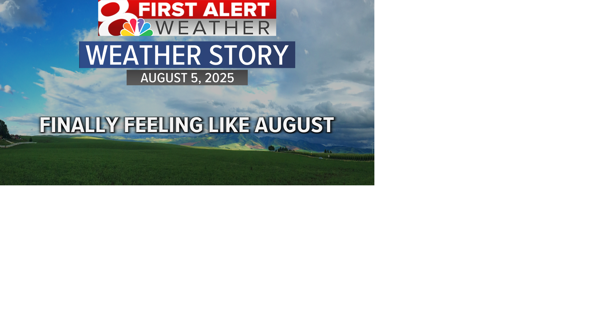 Forecast: August weather in full swing | Weather | komu.com