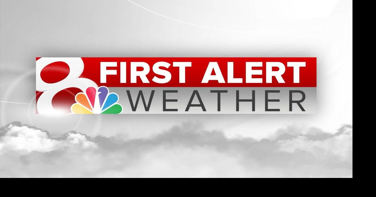 First Alert Weather Days begin Friday and continue until Monday for ...