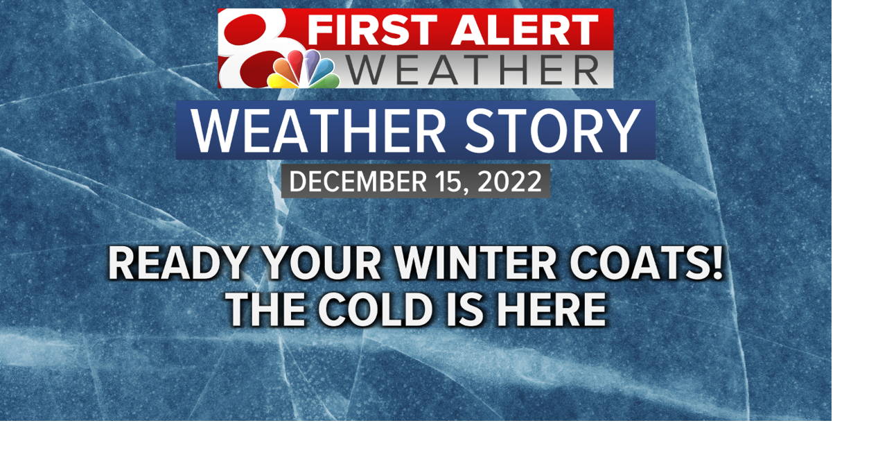 Forecast: Wind chills in the 10s and 20s as we head into the weekend ...