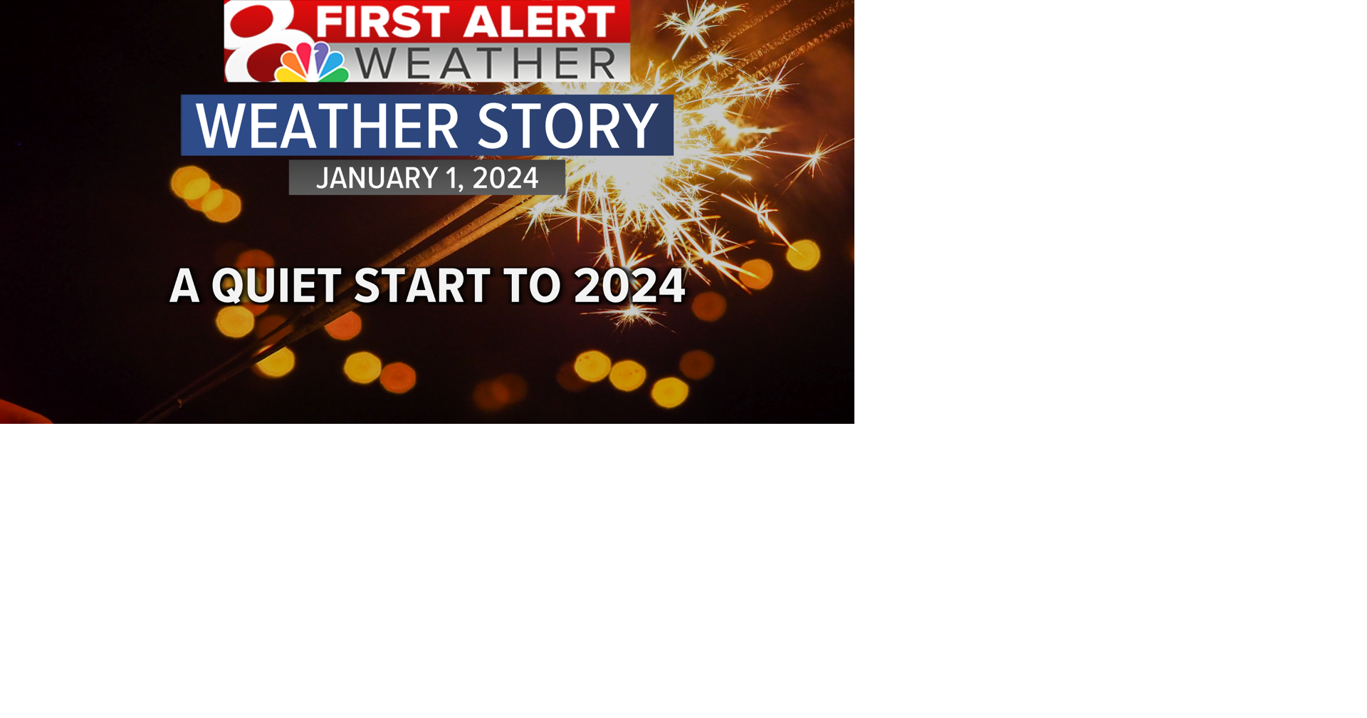 Forecast: A quiet start to the new year | Weather | komu.com