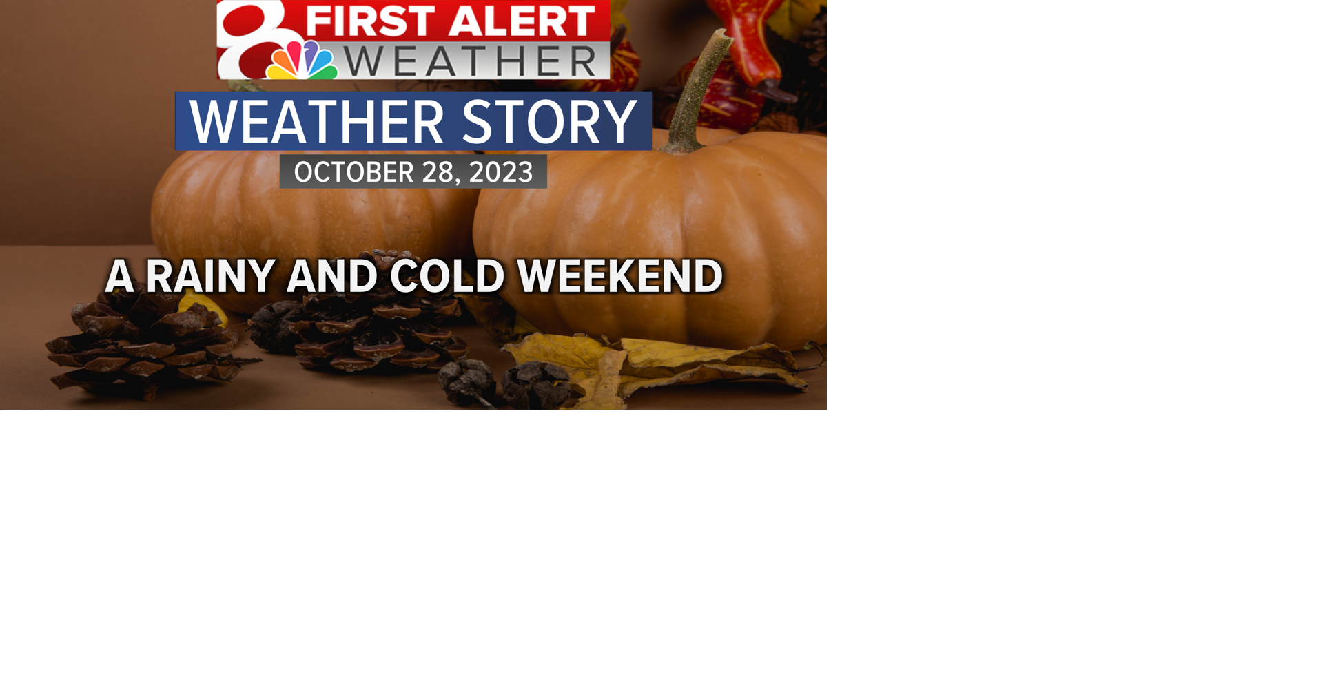 Forecast: A wet and cold weekend | Weather | komu.com