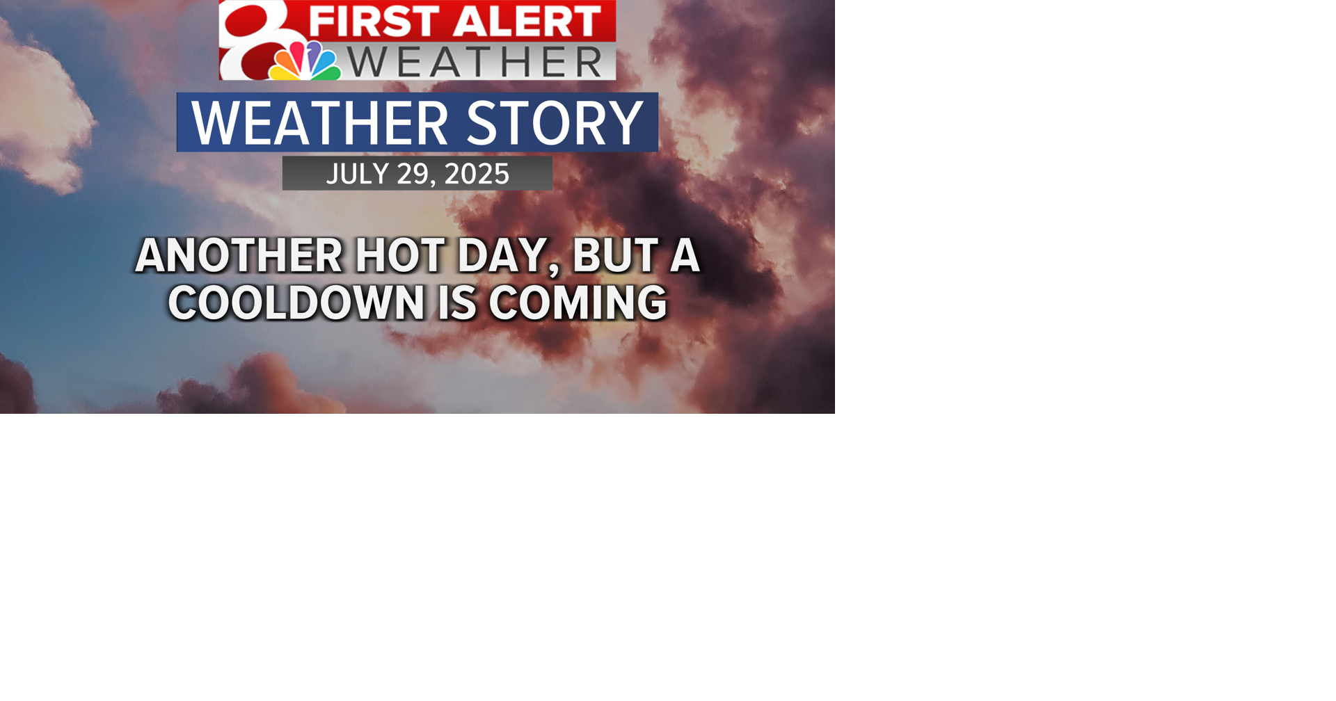 Forecast: Another hot day, cooler temperatures coming | Weather | komu.com
