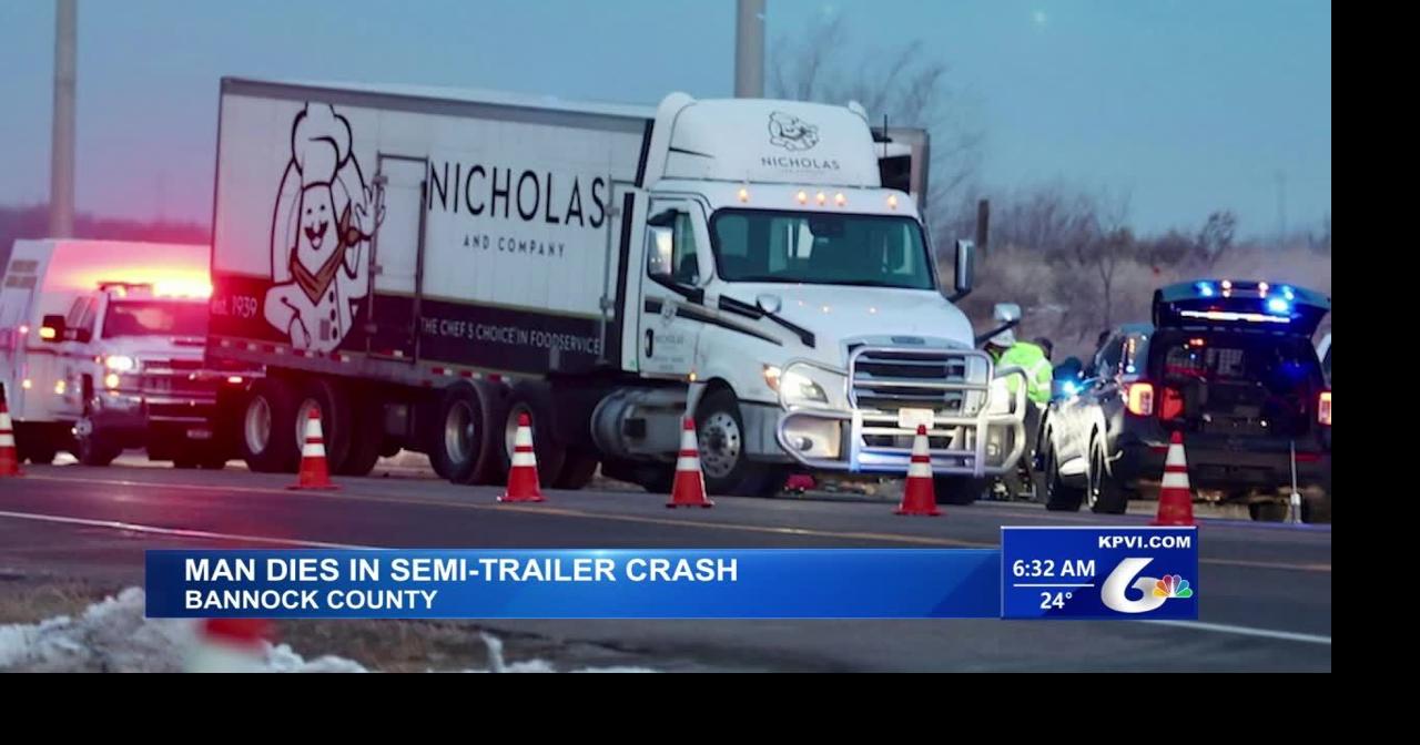 A Local Man is Dead After Crashing into a Semi-Trailer in Pocatello ...
