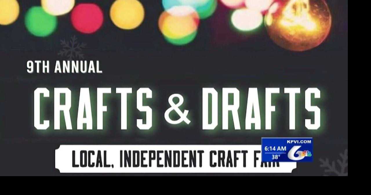 Crafts and Drafts Event Coming Up Next Week | Local News | kpvi.com