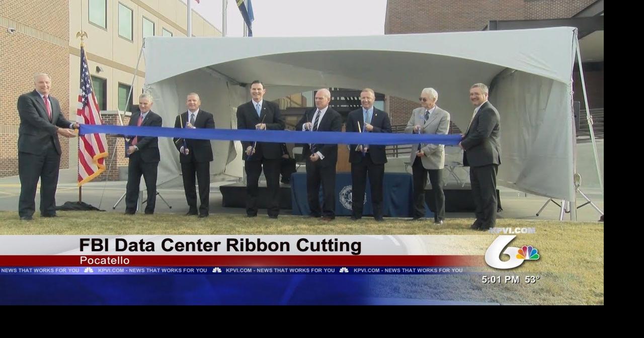 Ribbon Cutting Ceremony at the FBI Data Center | Local News | kpvi.com