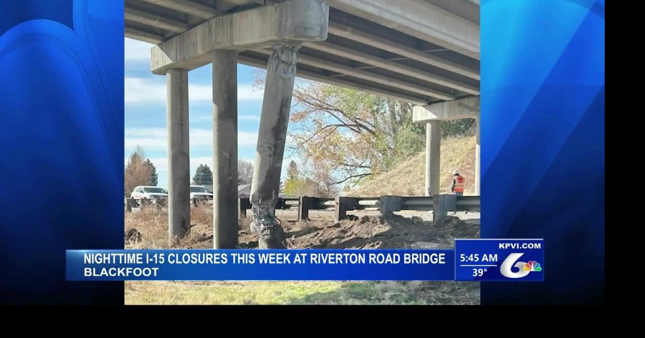 ITD Begins Construction on New Riverton Road Bridge Near Blackfoot ...