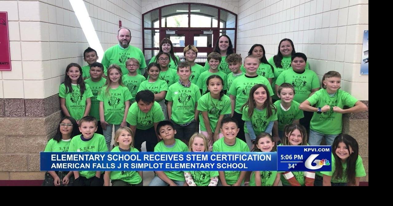 JR Simplot Elementary in American Falls gets STEM certification | Local ...