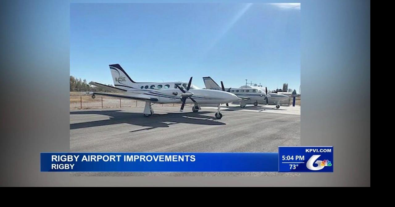 Rigby Airport Receives Leading Idaho Initiative Grant for Improvements ...