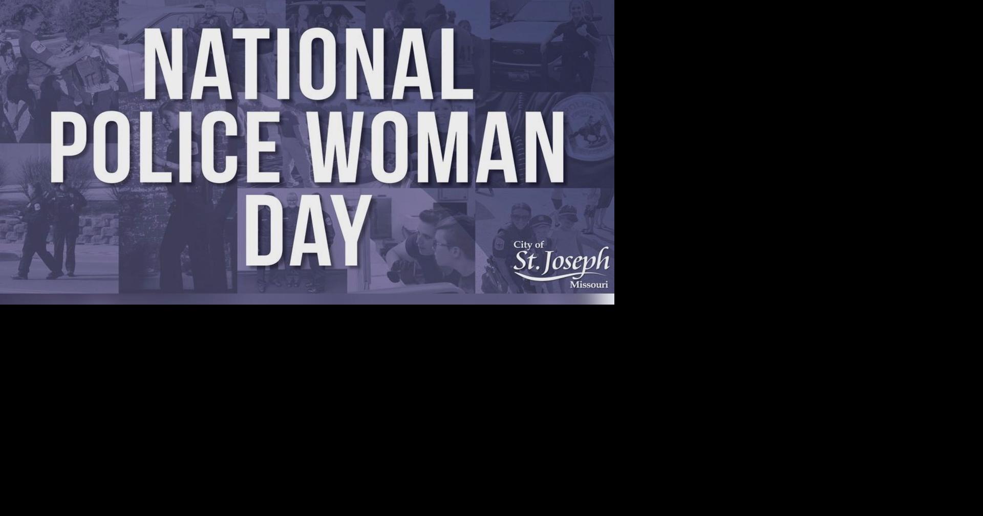 The City of St. Joseph and SJPD observe National Police Woman Day on ...