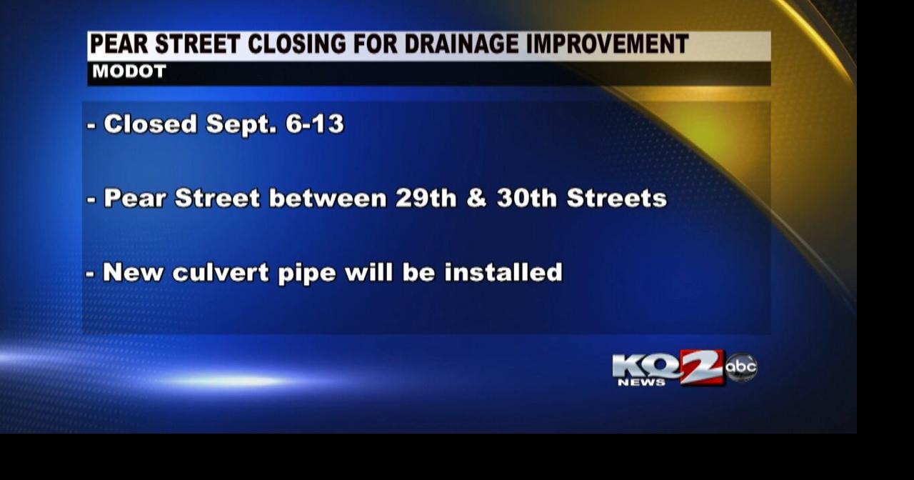 Pear Street closing for drainage improvement | News | kq2.com