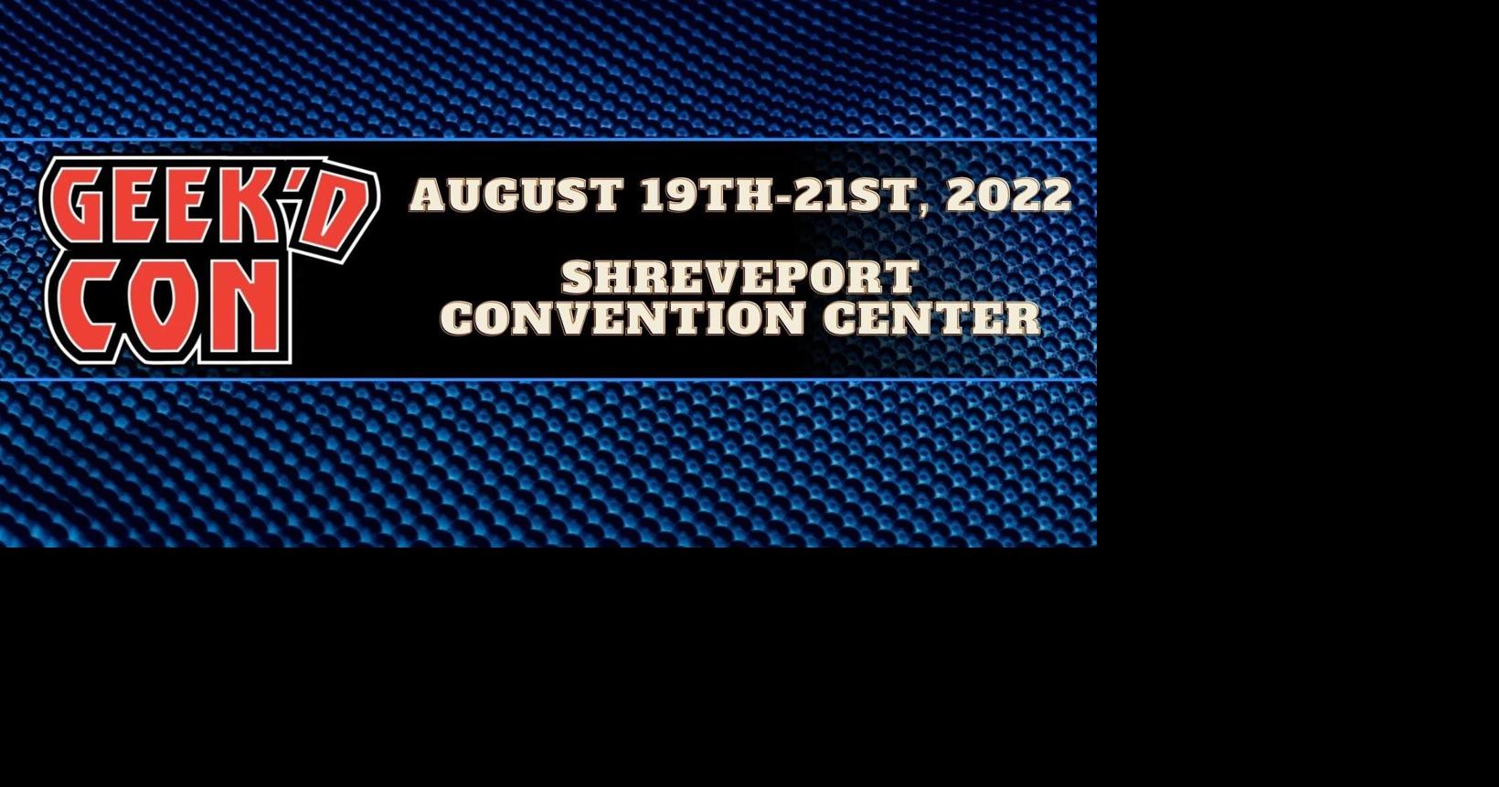 Geek out this weekend with Geek'd Con in Shreveport | Entertainment ...