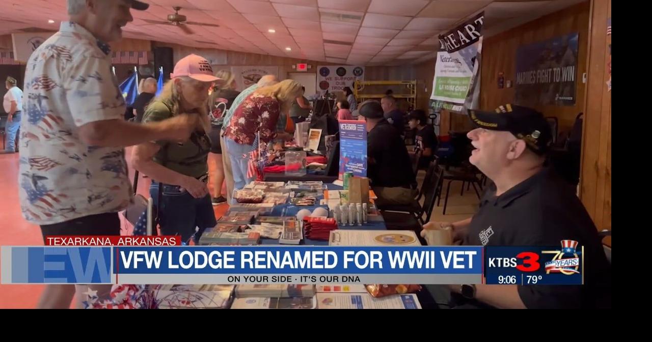 Texarkana VFW lodge renamed to honor WWII veteran | Community | ktbs.com