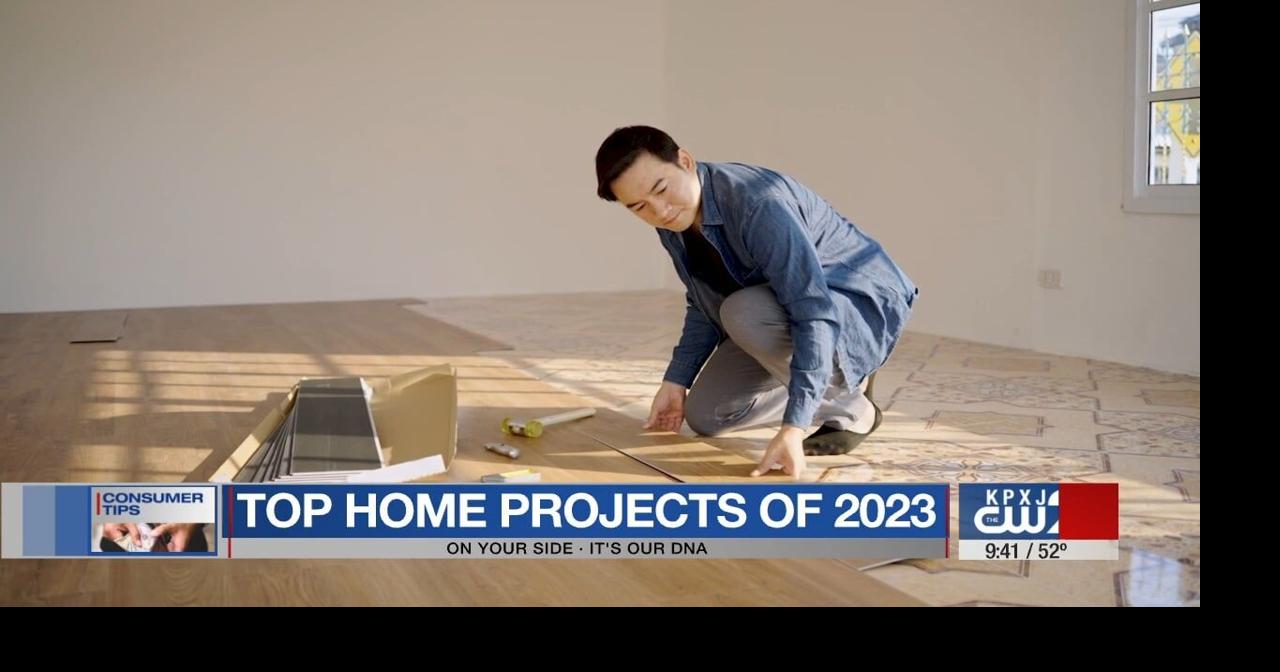 Consumer Tips: Top home projects of 2023 | Entertainment | ktbs.com