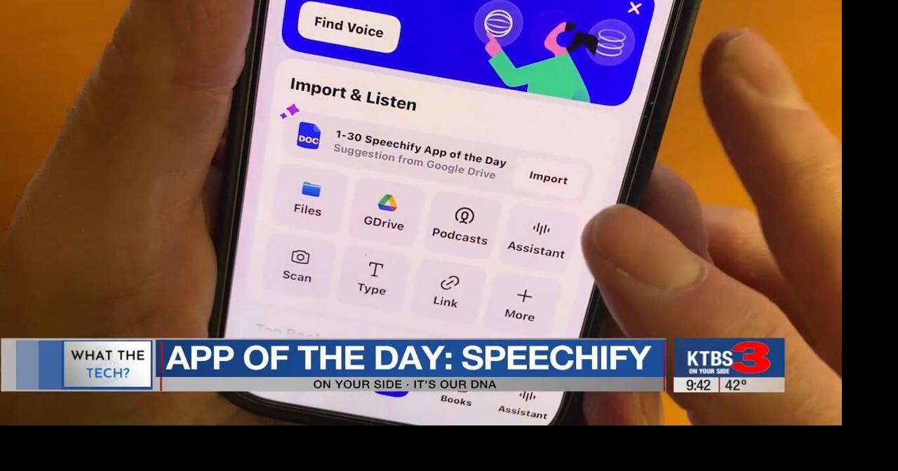 What the Tech: App of the day - Speechify | News | ktbs.com