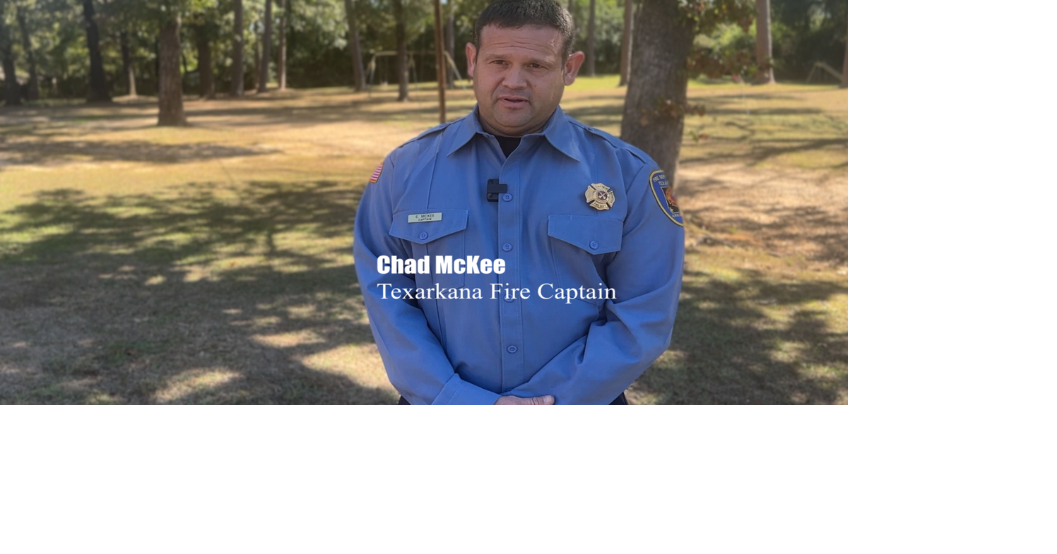 Behind the Badge: Capt. Chad McKee, Texarkana, Arkansas Fire Department ...