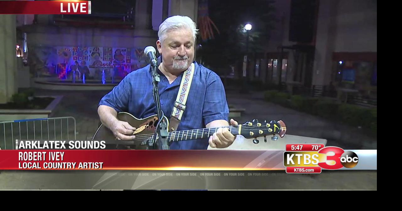 Rick Rowe's ArkLaTex Sounds: Robert Ivey | News | ktbs.com