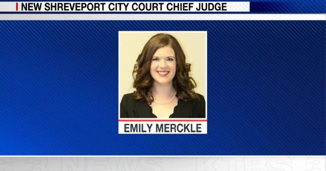Emily Merckle sworn in as Shreveport City Court chief judge | News ...