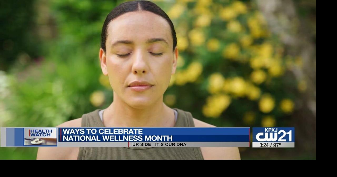 Celebrate National Wellness Month | Health | ktbs.com