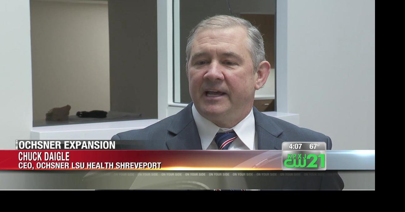 CEO of Ochsner LSU Health: New expansion of health care in Shreveport ...