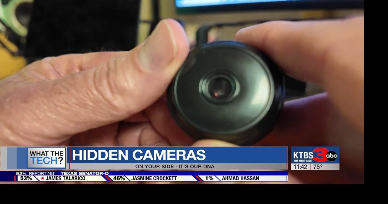 What the Tech: Hidden Cameras | Community | ktbs.com