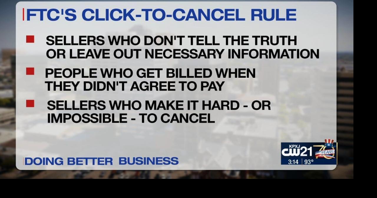 Doing Better Business: FTC's new click-to-cancel rule | Doing Better ...