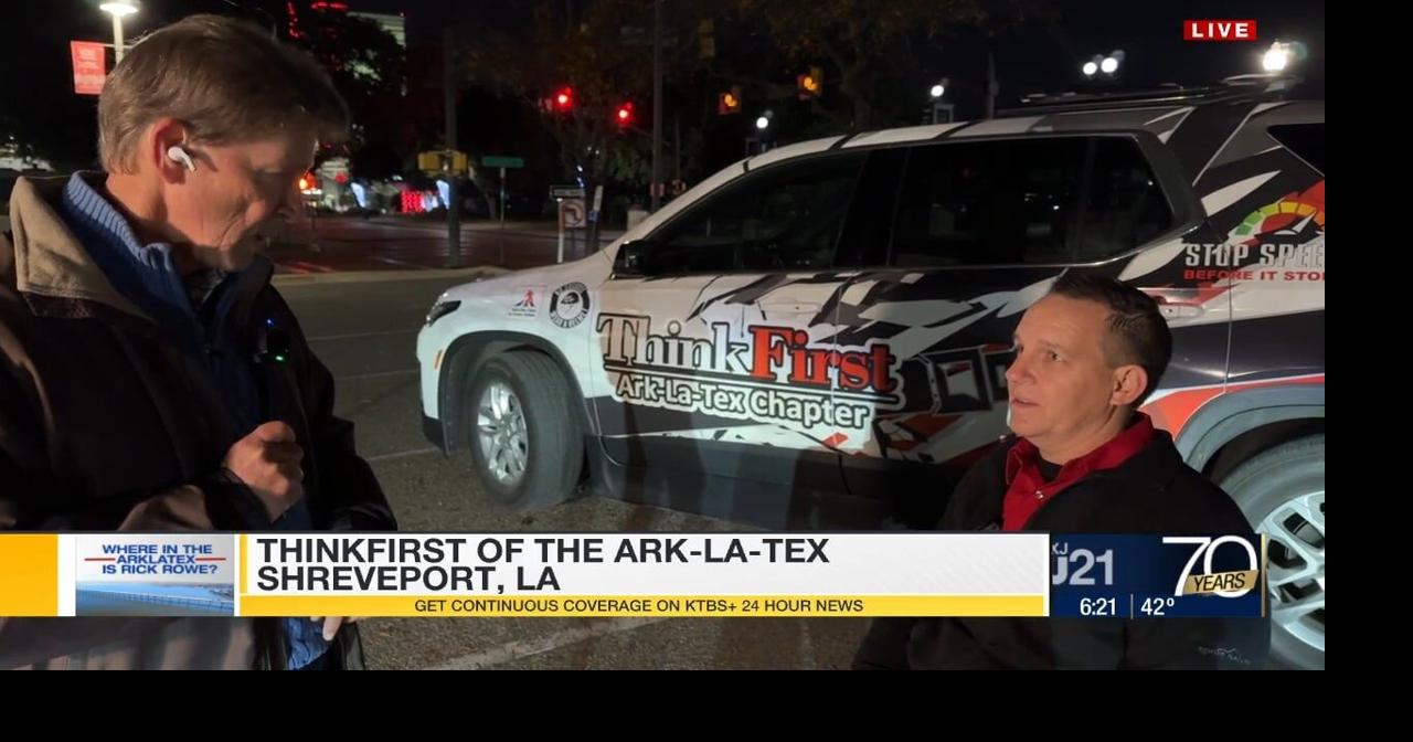 Where in the ArkLaTex is Rick Rowe? ThinkFirst | Where in the ArkLaTex is Rick Rowe | ktbs.com