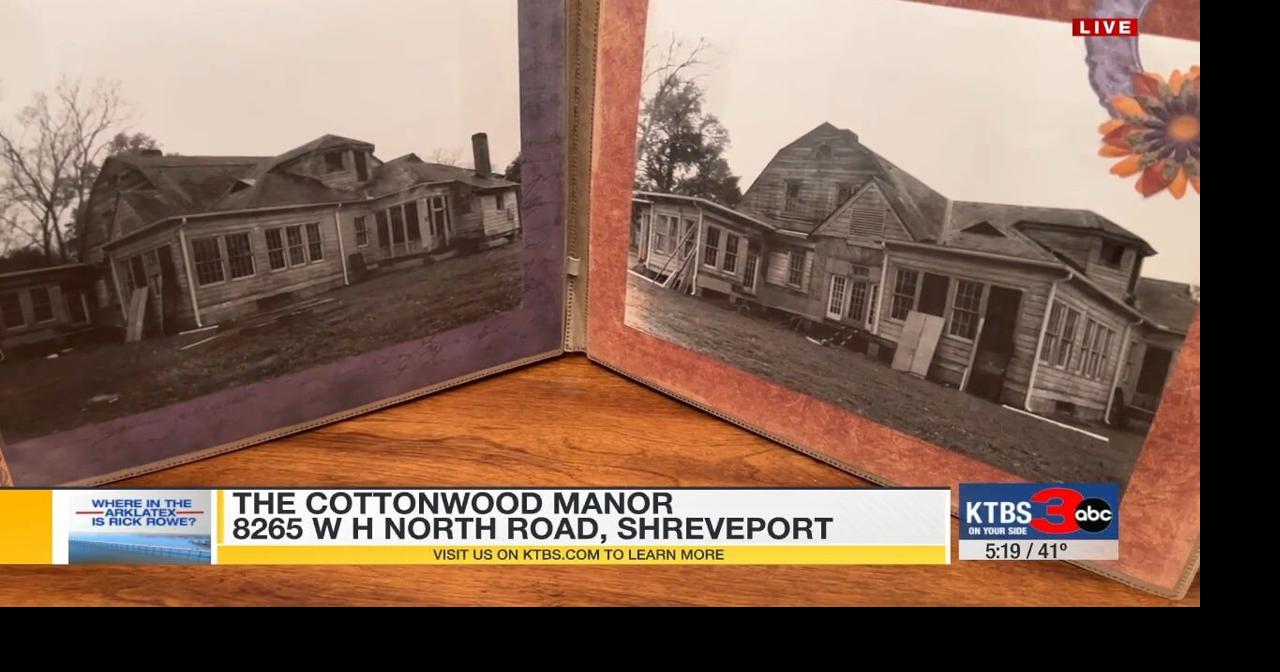 Where in the ArkLaTex is Rick Rowe? The Cottonwood Manor | Where in the ...